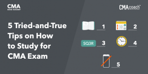 How to Study for the CMA Exam - CMA Exam Academy