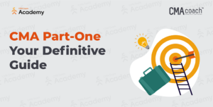 CMA Part 1 Demystified: Your Definitive Guide